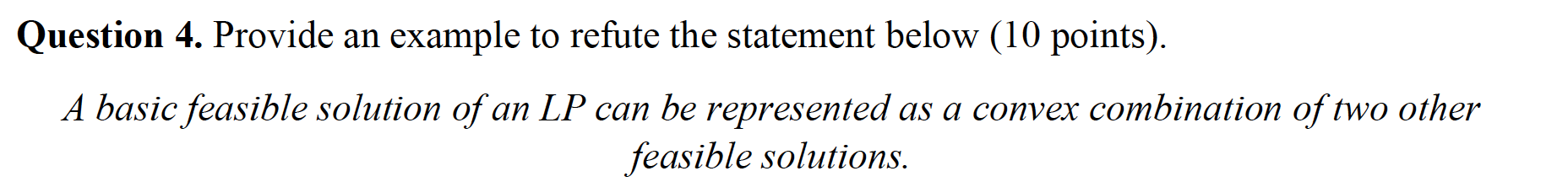 Solved Question 4. Provide an example to refute the | Chegg.com