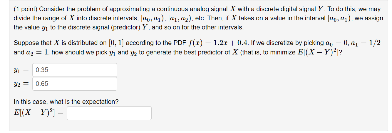 Solved (1 point) Consider the problem of approximating a | Chegg.com