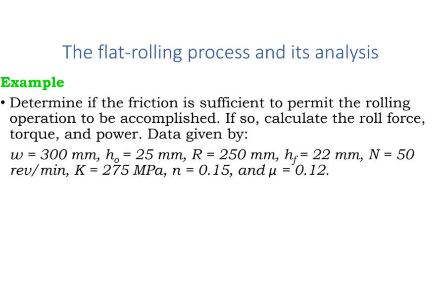 Solved The flat-rolling process and its analysis Example • | Chegg.com
