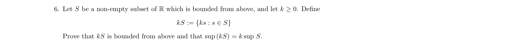 Solved 6. Let S be a non-empty subset of R which is bounded | Chegg.com
