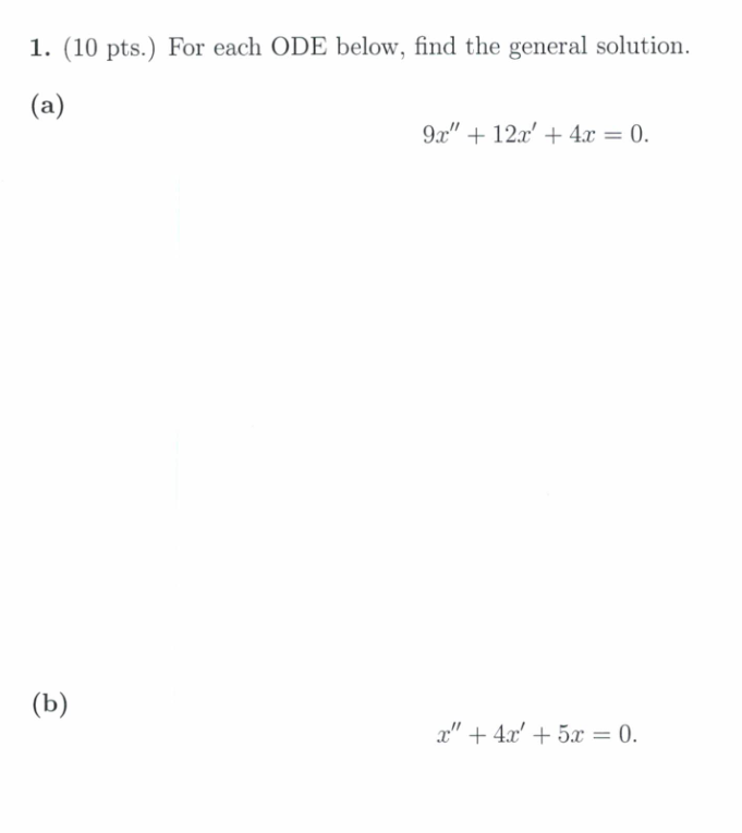Solved (10 ﻿pts.) ﻿For each ODE below, find the general | Chegg.com