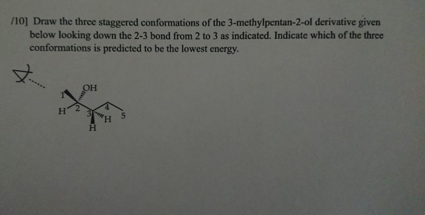 Solved 710] Draw the three staggered conformations of the | Chegg.com