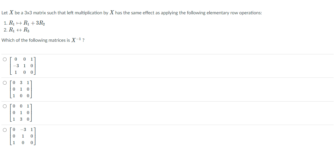 Solved Let X be a 3x3 matrix such that left multiplication | Chegg.com
