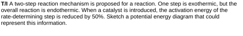 Solved T/I A two-step reaction mechanism is proposed for a | Chegg.com