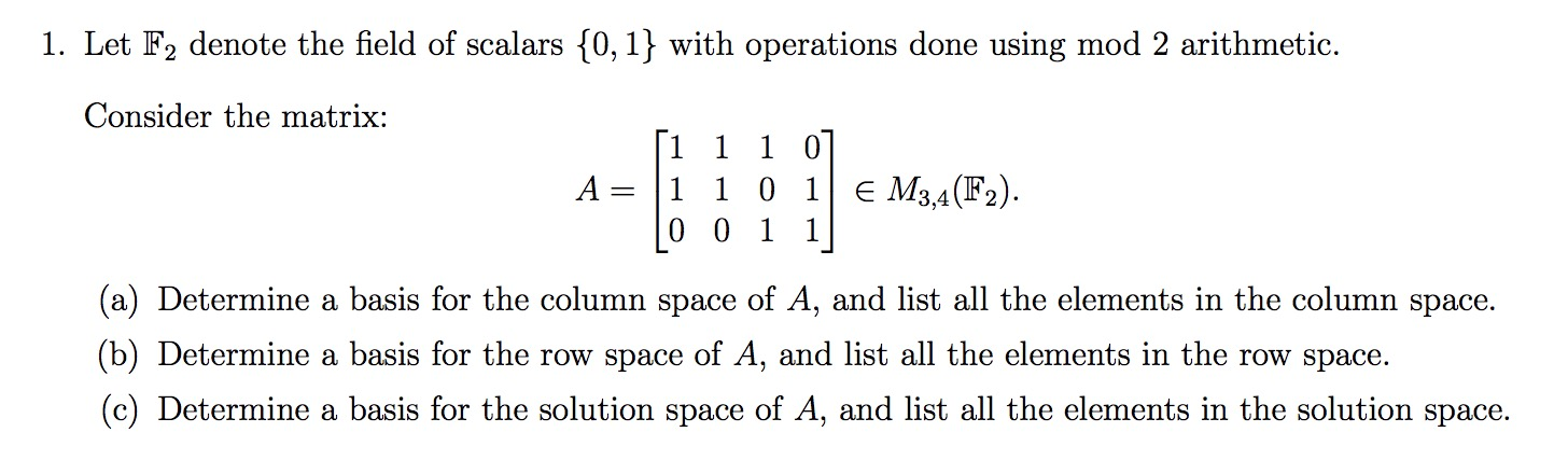 Solved 1. Let F2 denote the field of scalars {0, 1} with | Chegg.com