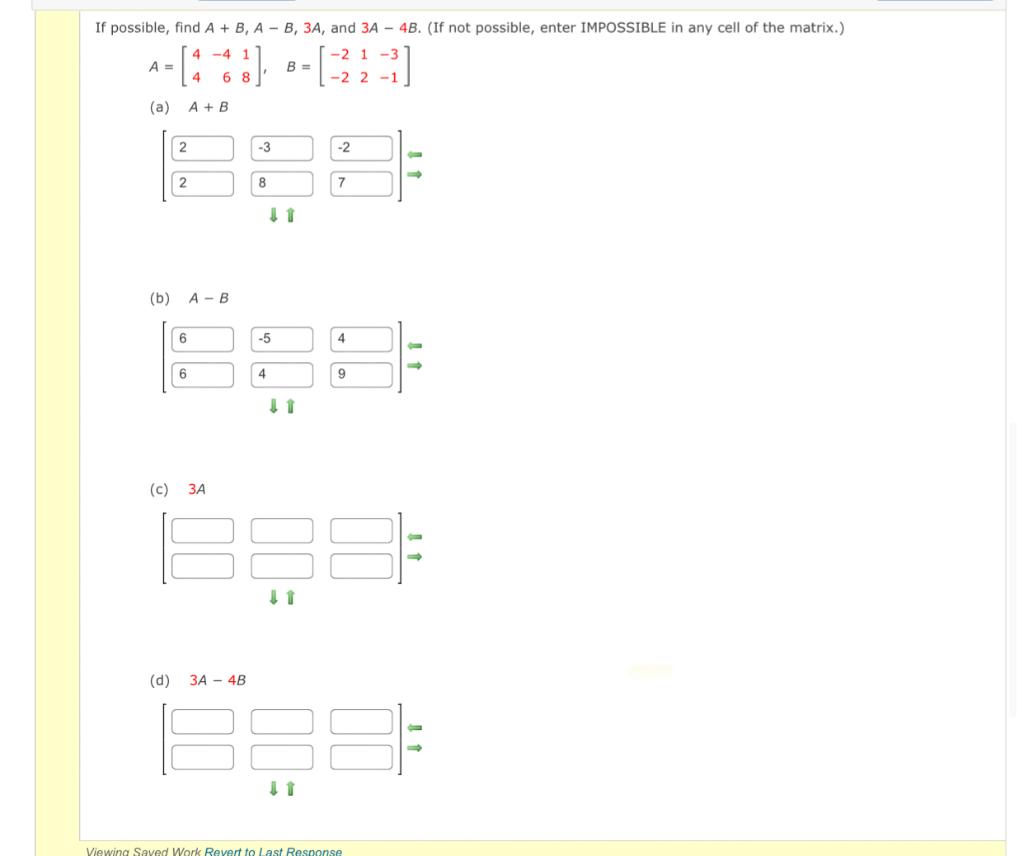 Solved A=[44−4618],B=[−2−212−3−1] (a) A+B (b) A−B (c) 3A ]⇒ | Chegg.com