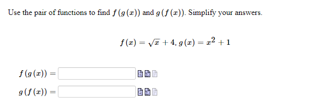 Solved Use the pair of functions to find f(g(x)) and | Chegg.com