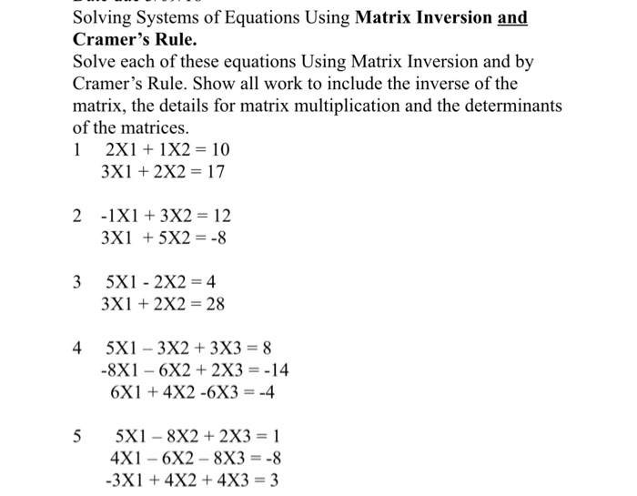 Solved Solving Systems of Equations Using Matrix Inversion | Chegg.com
