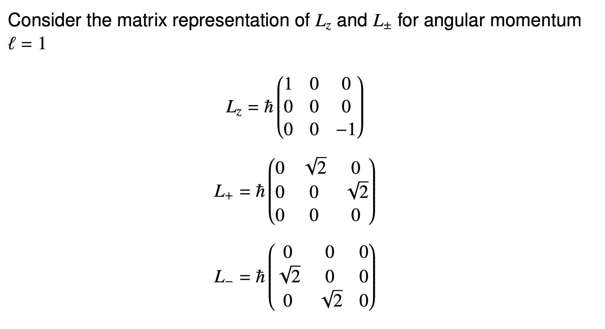 Solved Lx and Ly matrices for ℓ=1 Using the matrix | Chegg.com