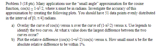 Solved Problem 3 (18 pts). Many applications use the "small | Chegg.com