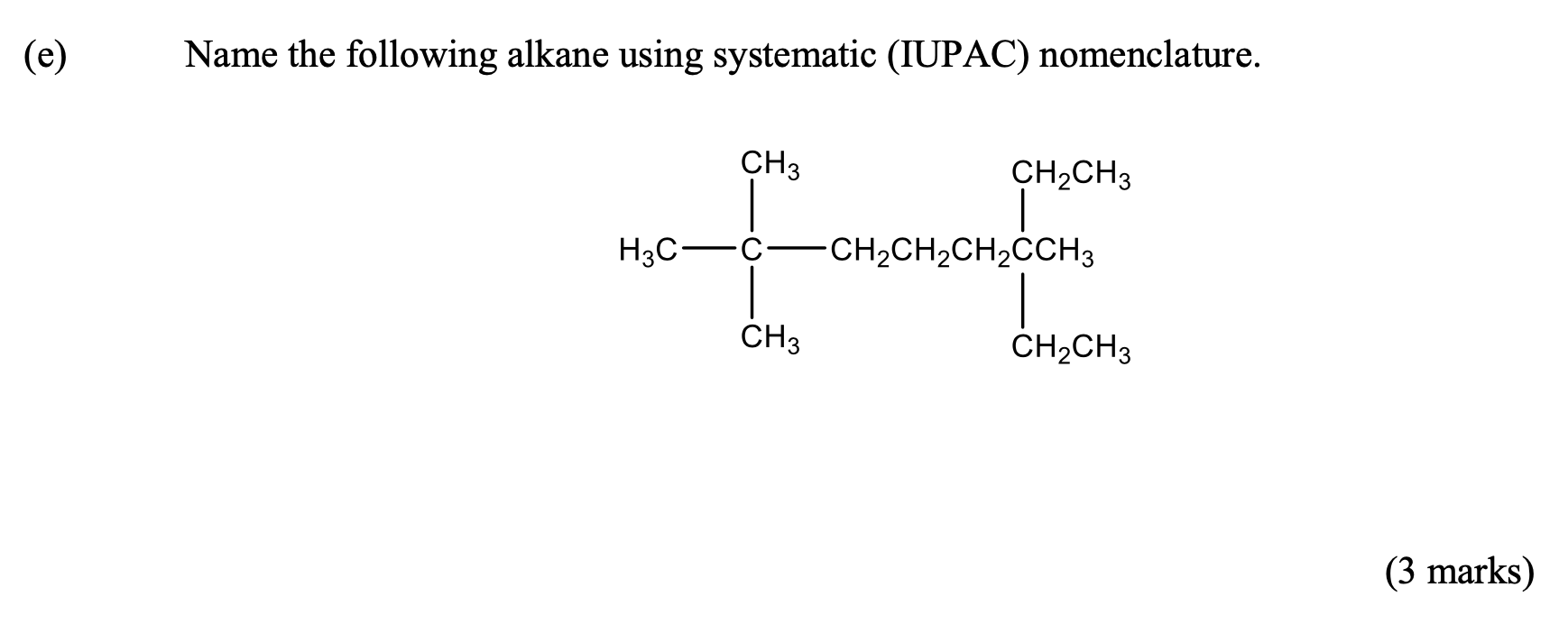 Solved Name the following alkane using systematic (IUPAC) | Chegg.com