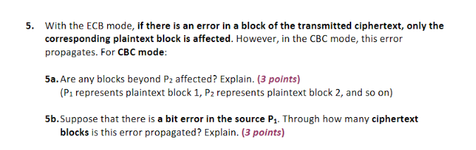 Solved 5. With the ECB mode, if there is an error in a block | Chegg.com