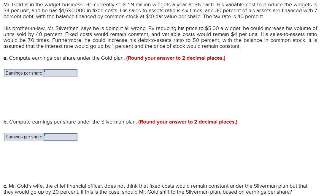 Solved Mr. Gold is in the widget business. He currently | Chegg.com