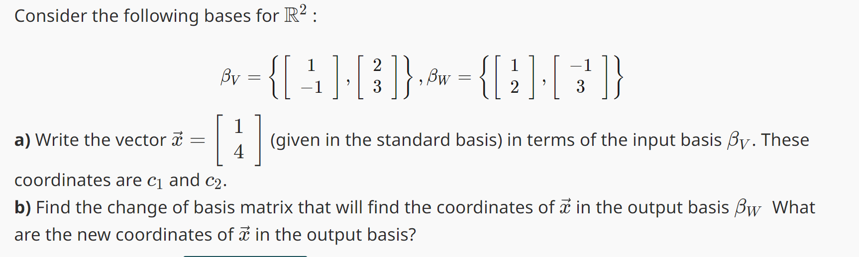 Solved Consider the following bases for R2 : | Chegg.com