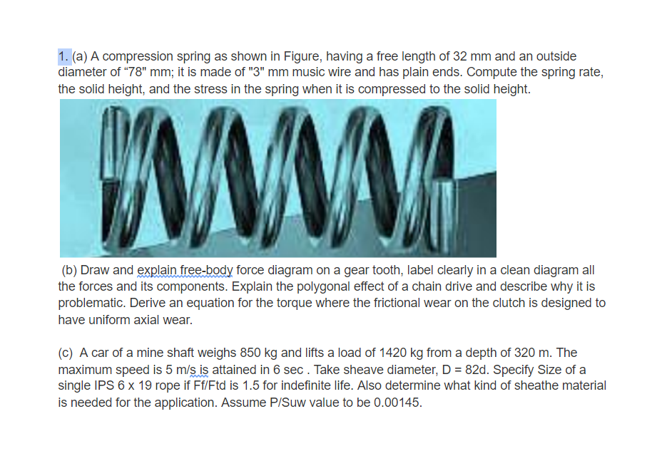 1. (a) A compression spring as shown in Figure, | Chegg.com