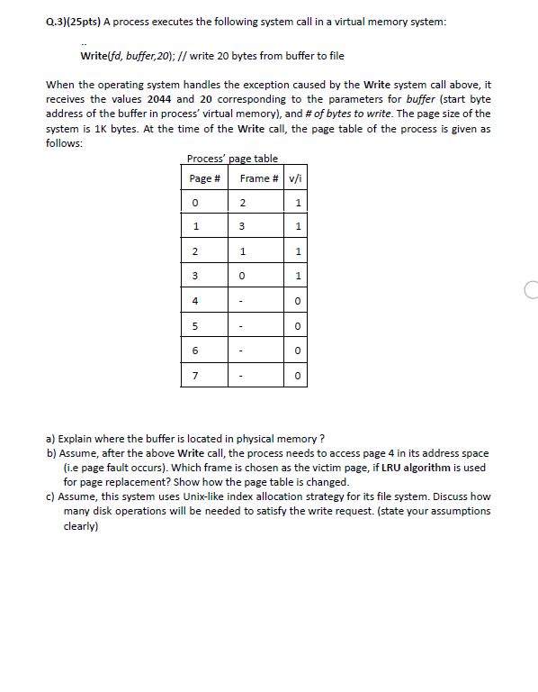 Solved Q.3)(25pts) A process executes the following system | Chegg.com