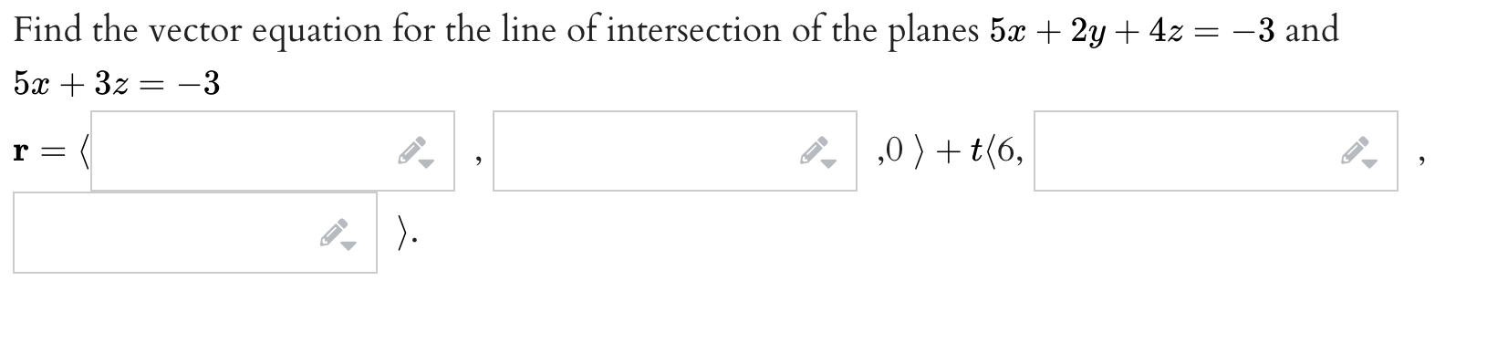 Solved Find The Vector Equation For The Line Of Intersection