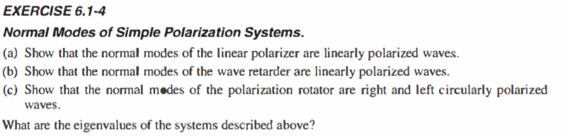 EXERCISE 6.1-4 Normal Modes of Simple Polarization | Chegg.com