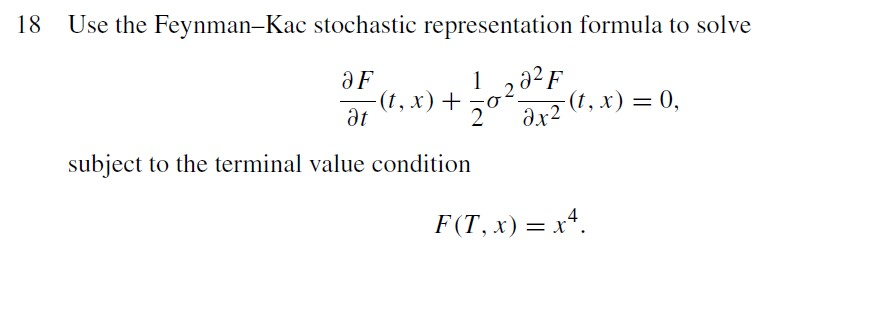 Solved 18 Use the Feynman-Kac stochastic representation | Chegg.com