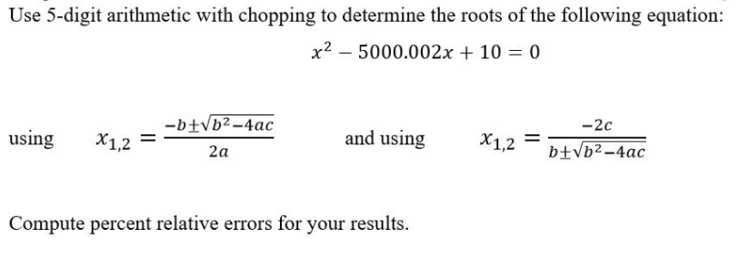 Solved Use 5-digit arithmetic with chopping to determine the | Chegg.com
