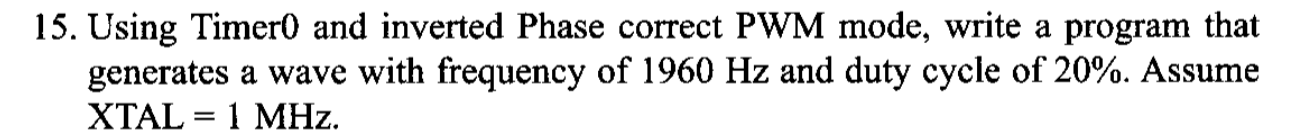 11. Using Timer0 and non-inverted Fast PWM mode, | Chegg.com