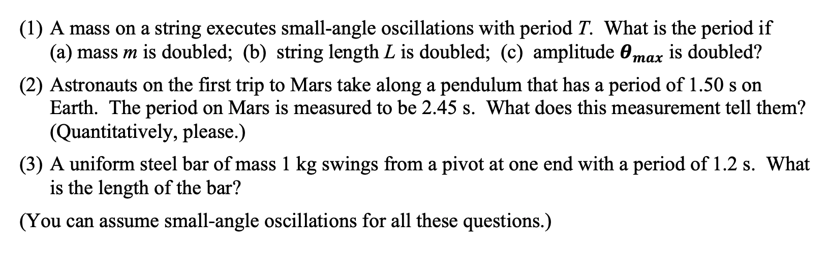 Solved (1) A mass on a string executes small-angle | Chegg.com