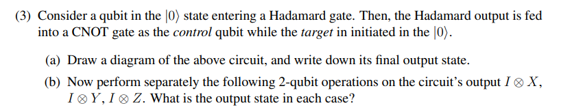 Solved (3) Consider a qubit in the ∣0 state entering a | Chegg.com