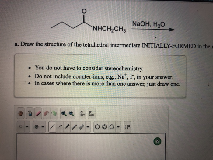 Solved Draw the structure of the tetrahedral intermediate | Chegg.com