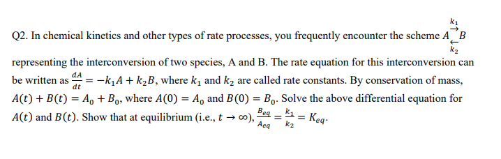 Solved representing the interconversion of two species, A | Chegg.com