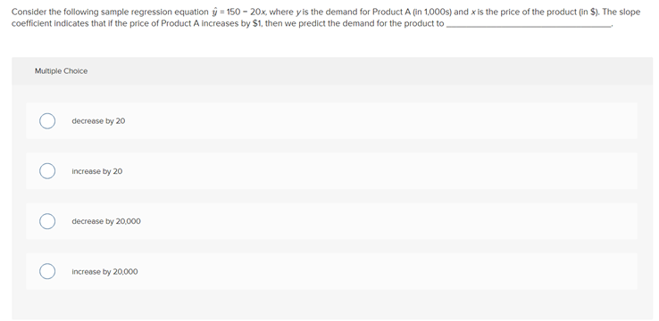 Solved Consider the following sample regression equation ý = | Chegg.com