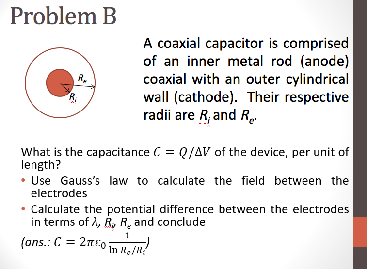 Solved Problem B A coaxial capacitor is comprised of an | Chegg.com