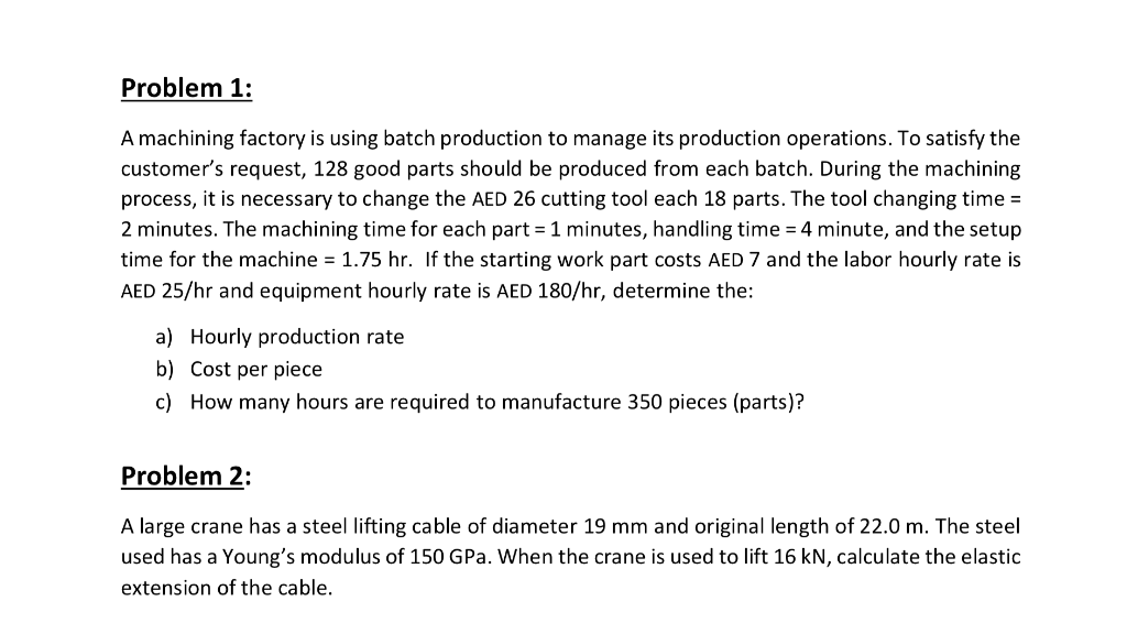 Solved Problem 1: A machining factory is using batch | Chegg.com
