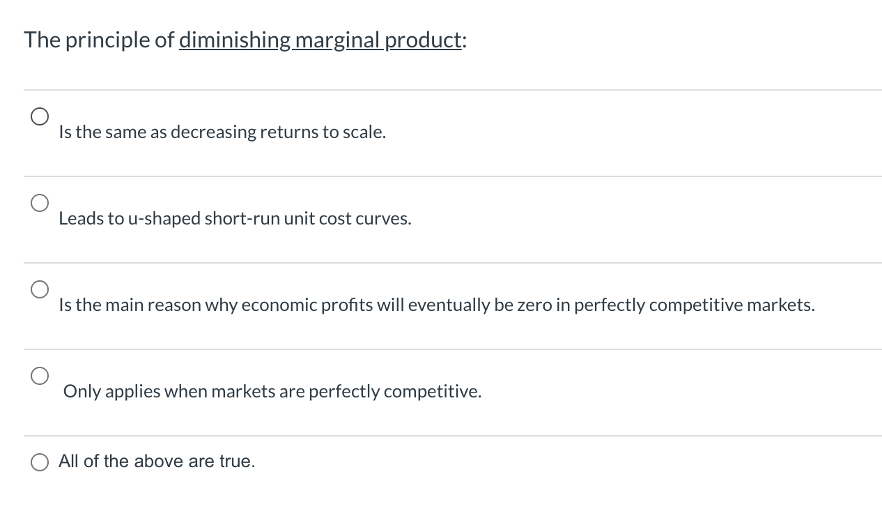 Solved The principle of diminishing marginal product: Is the | Chegg.com