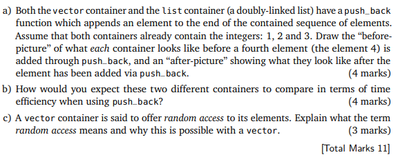 Solved a) Both the vector container and the list container | Chegg.com