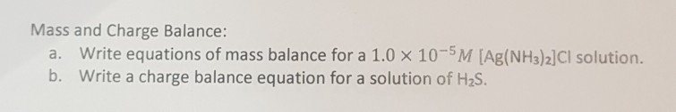 Solved Mass and Charge Balance: Write equations of mass | Chegg.com