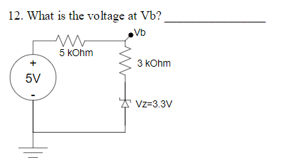 Solved 12. What is the voltage at Vb? Vb w w 5 kOhm 3 kOhm | Chegg.com