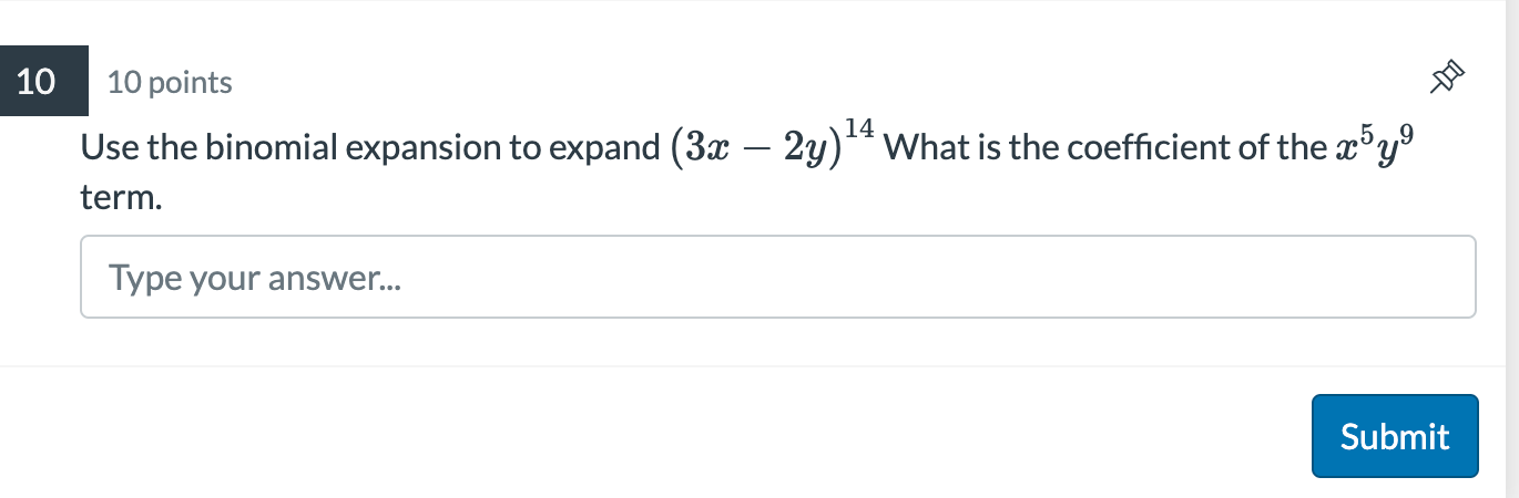 Solved 10 points Use the binomial expansion to expand | Chegg.com