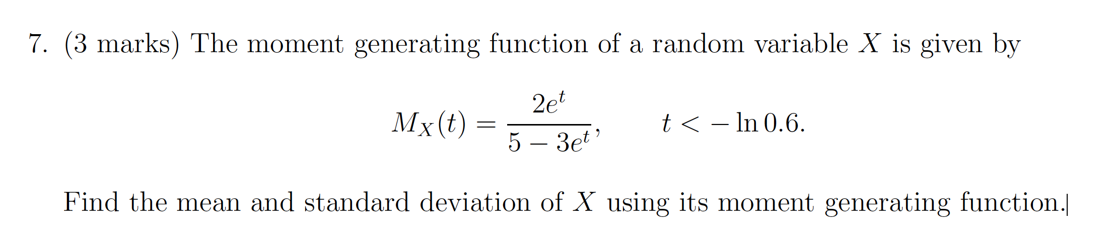 Solved 7 3 Marks The Moment Generating Function Of A 