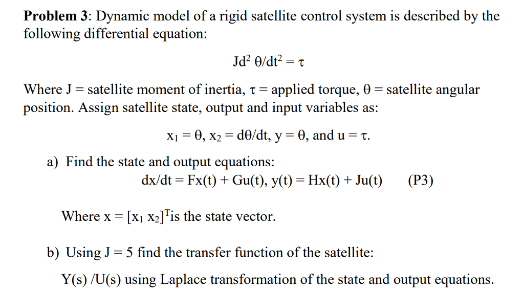 Solved Problem 3: Dynamic model of a rigid satellite control | Chegg.com