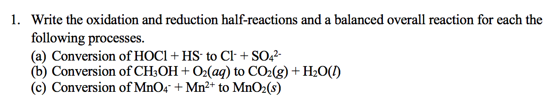 Solved 1. Write the oxidation and reduction half-reactions | Chegg.com