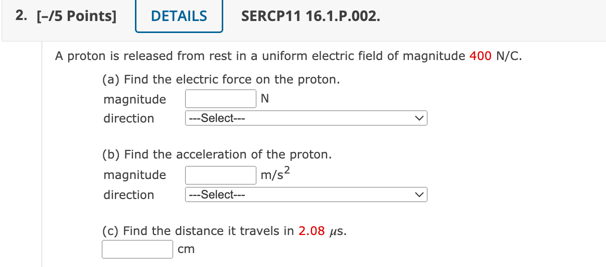 Solved [-/5 ﻿Points]SERCP11 16.1.P.002.A proton is released | Chegg.com