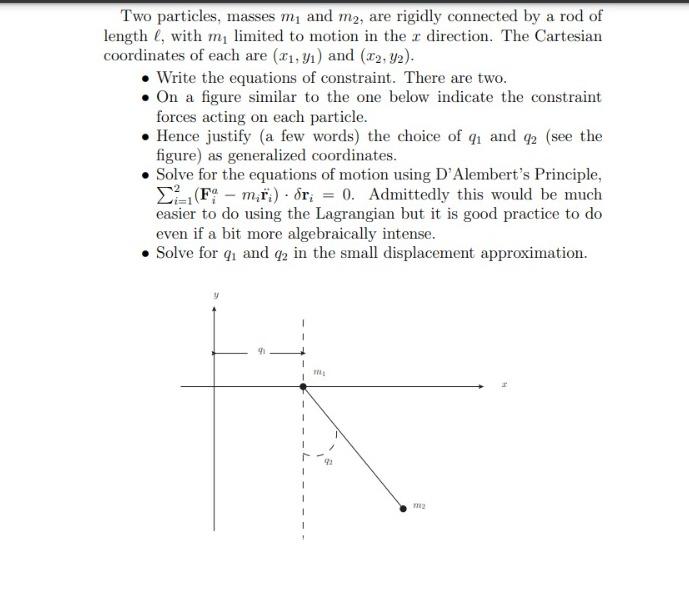 Solved Two particles, masses my and m2, are rigidly | Chegg.com