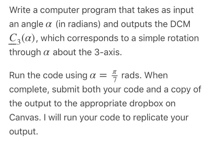 Solved Write A Computer Program That Takes As Input An Angle 