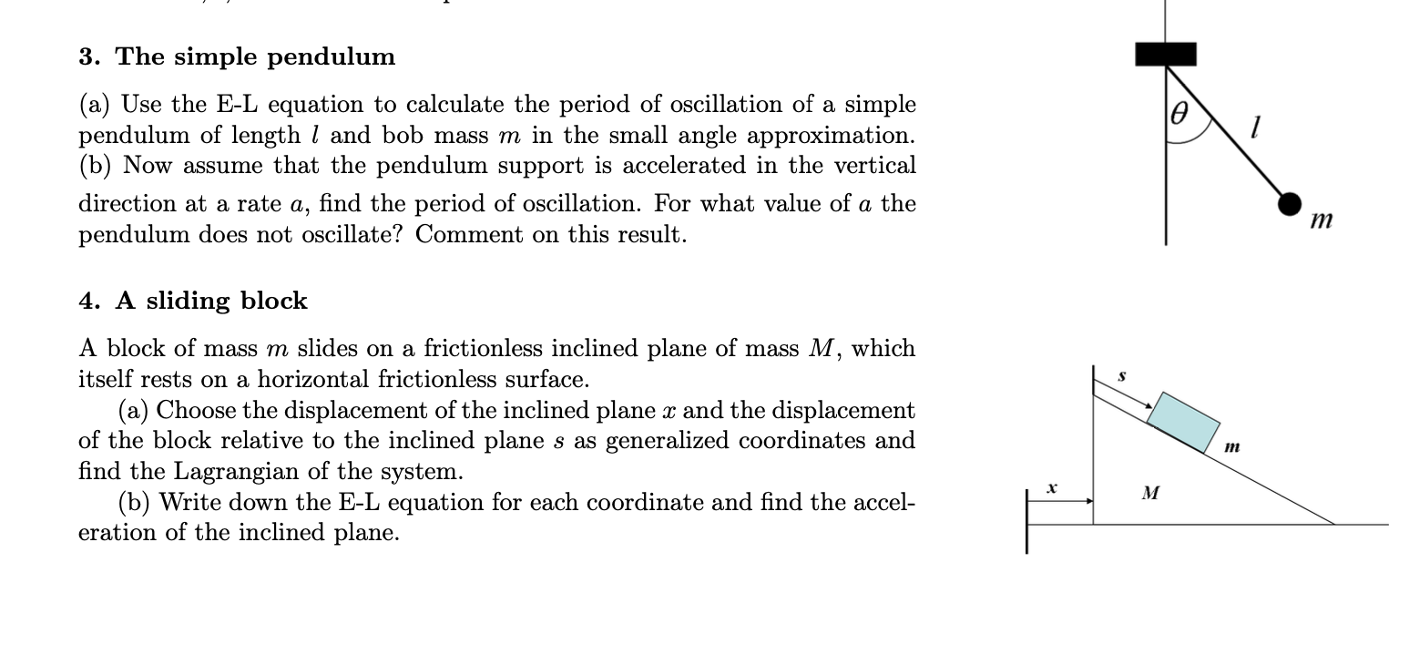 Solved o 3. The simple pendulum (a) Use the E-L equation to | Chegg.com