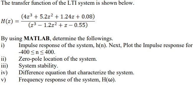The transfer function of the LTI system is shown | Chegg.com