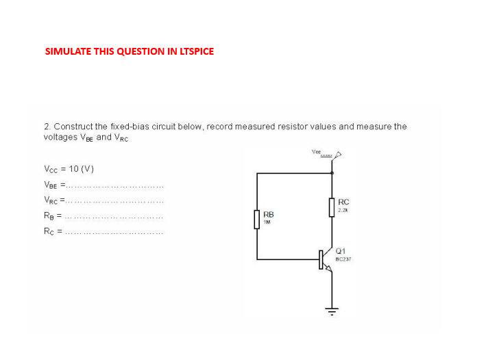 Solved Construct the fixed-bias circuit below, record | Chegg.com