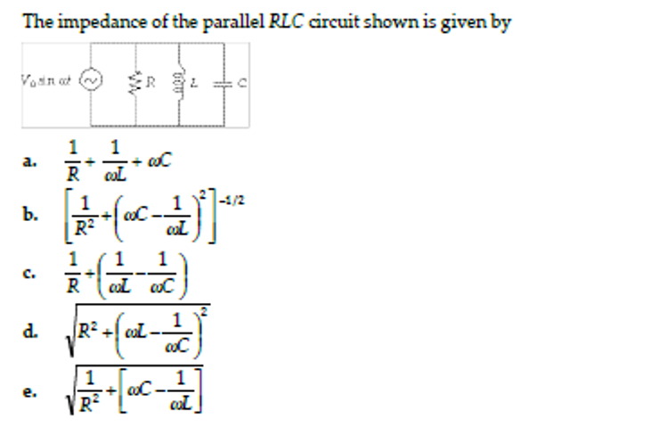 Solved The impedance of the parallel RLC circuit shown is | Chegg.com