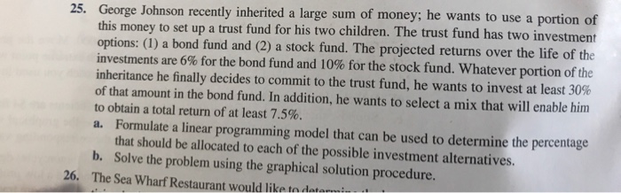 Solved George Johnson recently inherited a large sum of | Chegg.com
