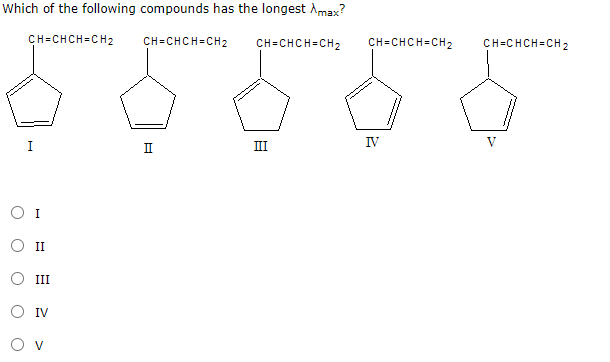 Solved Which of the following compounds has the longest max? | Chegg.com