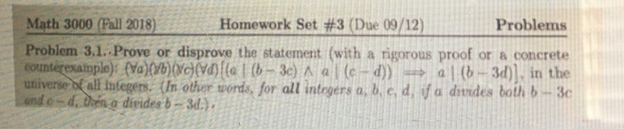Solved Math 3000 (Fall 2018) Problem 3.1. Prove or disprove | Chegg.com